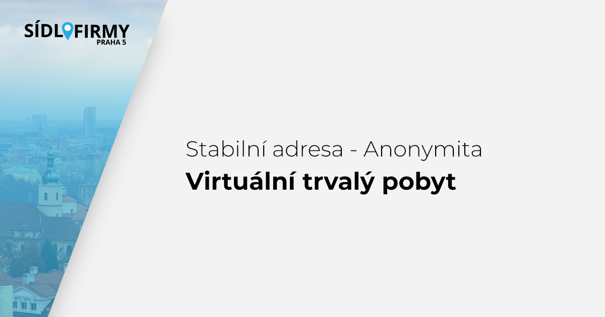 Trvalý pobyt – nabídka virtuálních bydlišť • SídloFirmyPraha5.cz